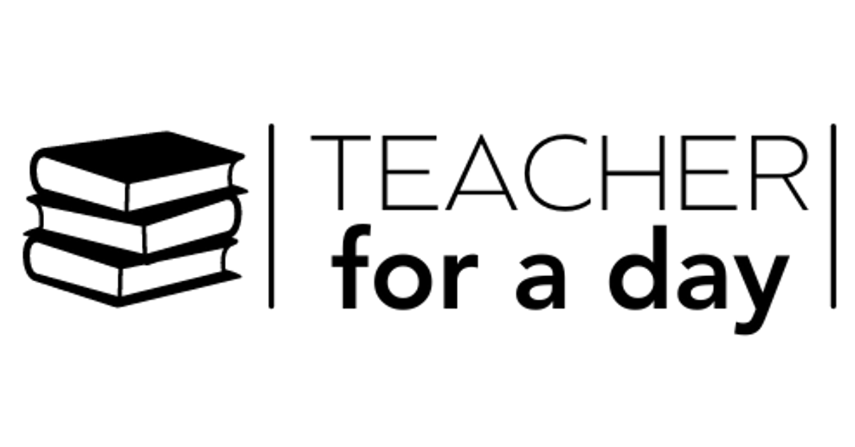 All – TEACHER FOR A DAY